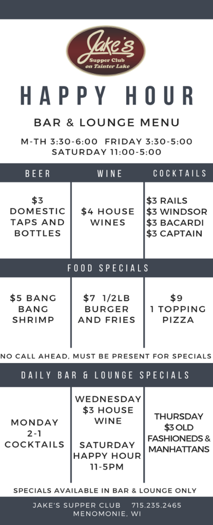 Happy Hour & Bar Specials - Jake's Supper Club on Tainter Lake ...